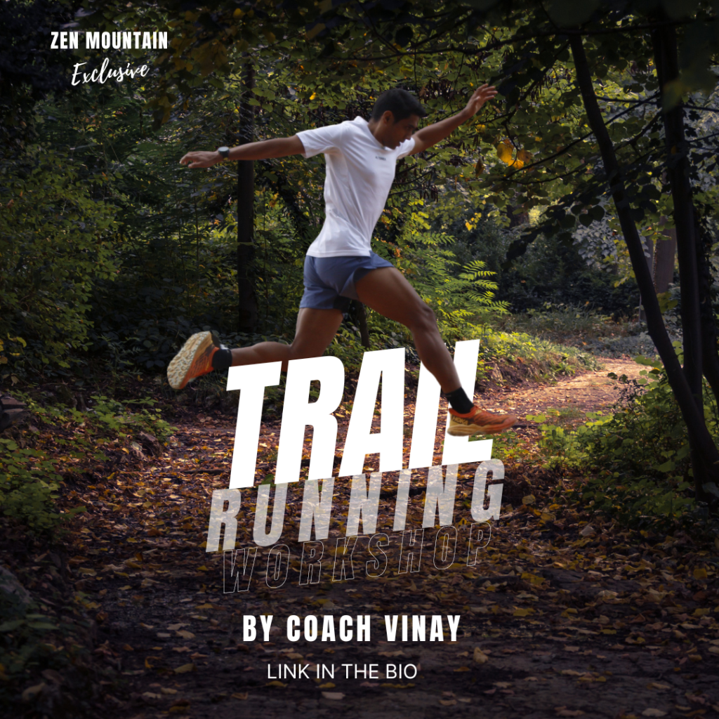 #Upskill Series - Trail Running Workshop By Coach Vinay - Zen Mountain
